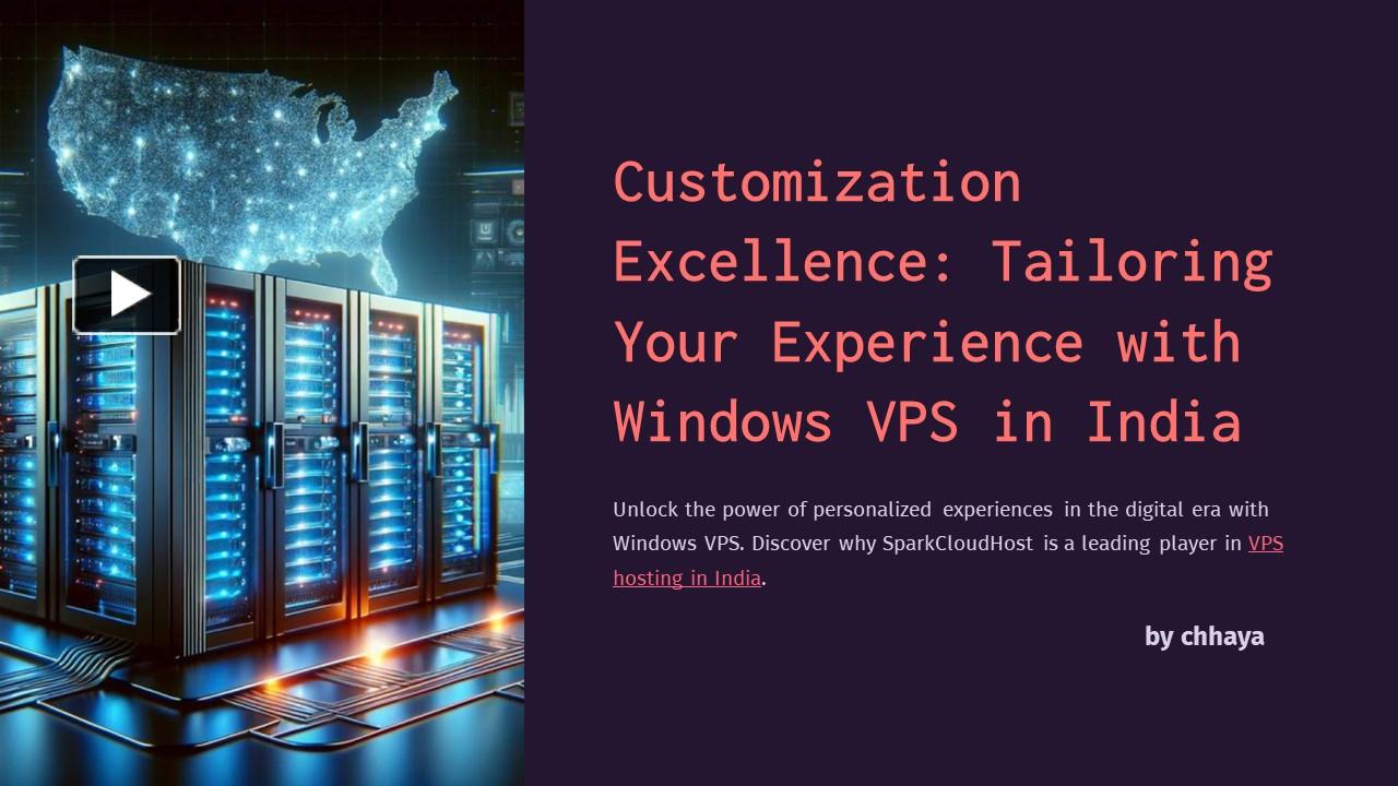 PPT – "Customization Excellence: Tailoring Your Experience with Windows VPS in India" PowerPoint ...