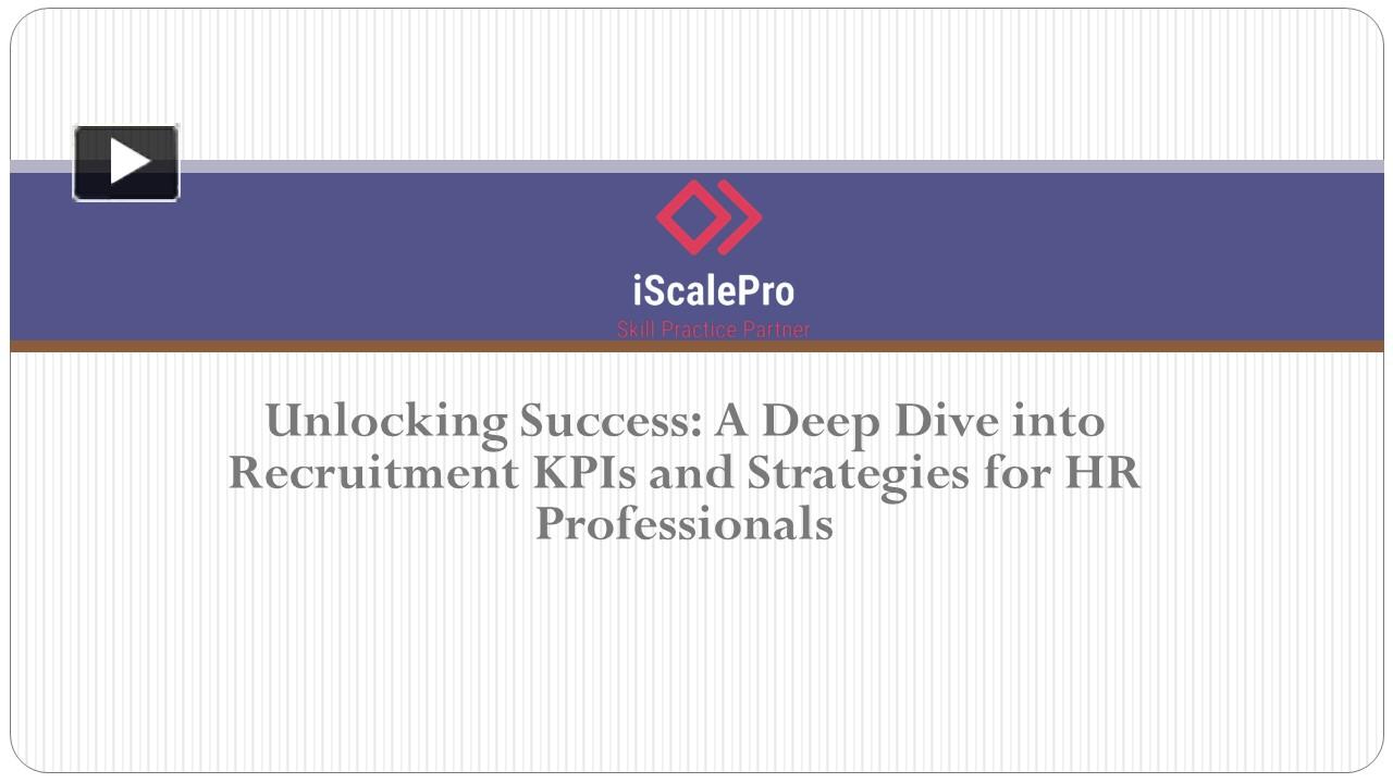 Unlocking Success: A Deep Dive into Recruitment KPIs and Strategies for ...