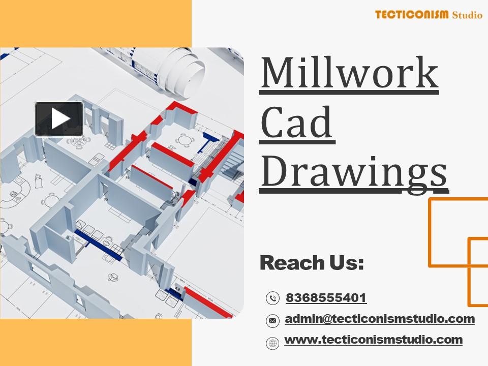 PPT – Millwork Cad Drawings PowerPoint presentation | free to download - id: 98337b-NTkyO
