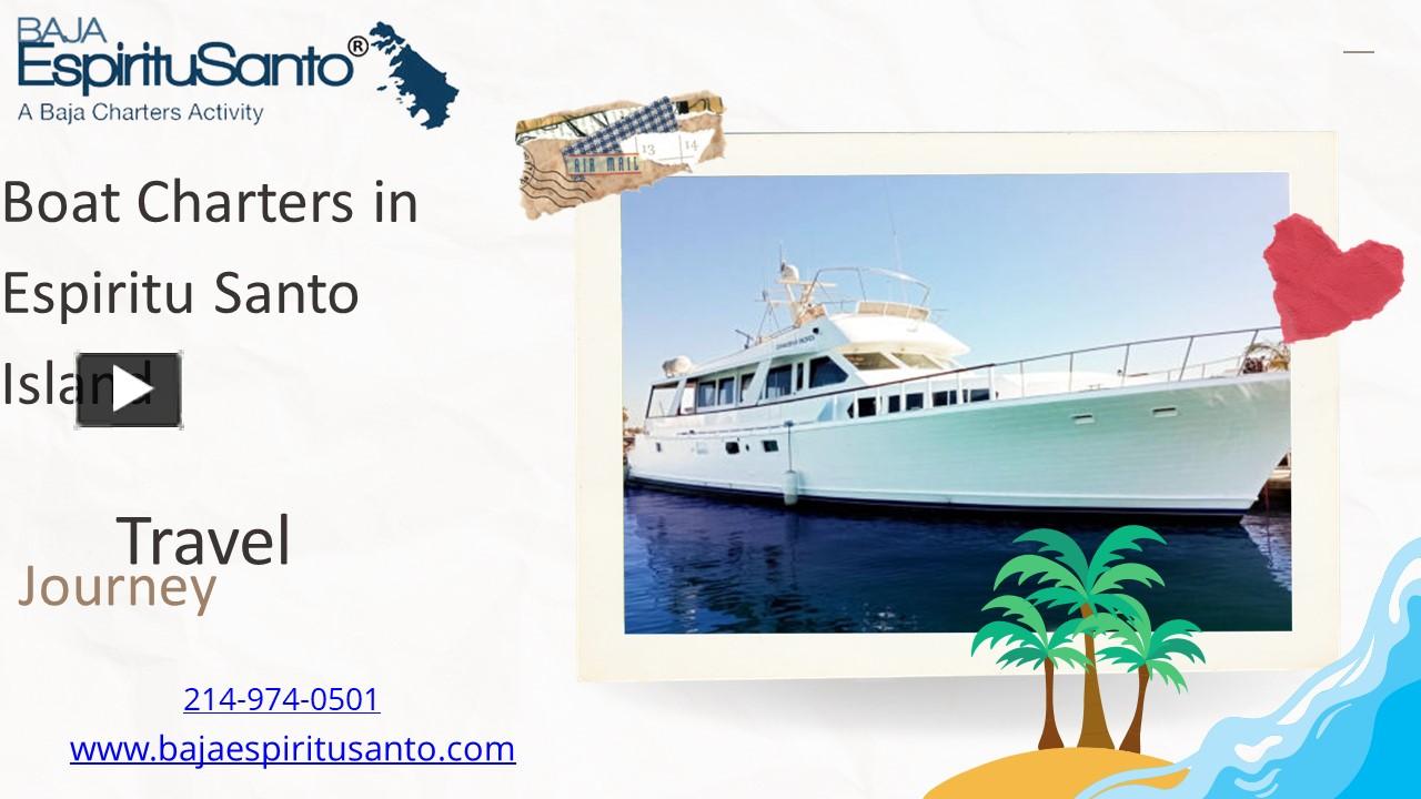PPT – Best Boat Charters in Espiritu Santo Island PowerPoint presentation | free to download ...