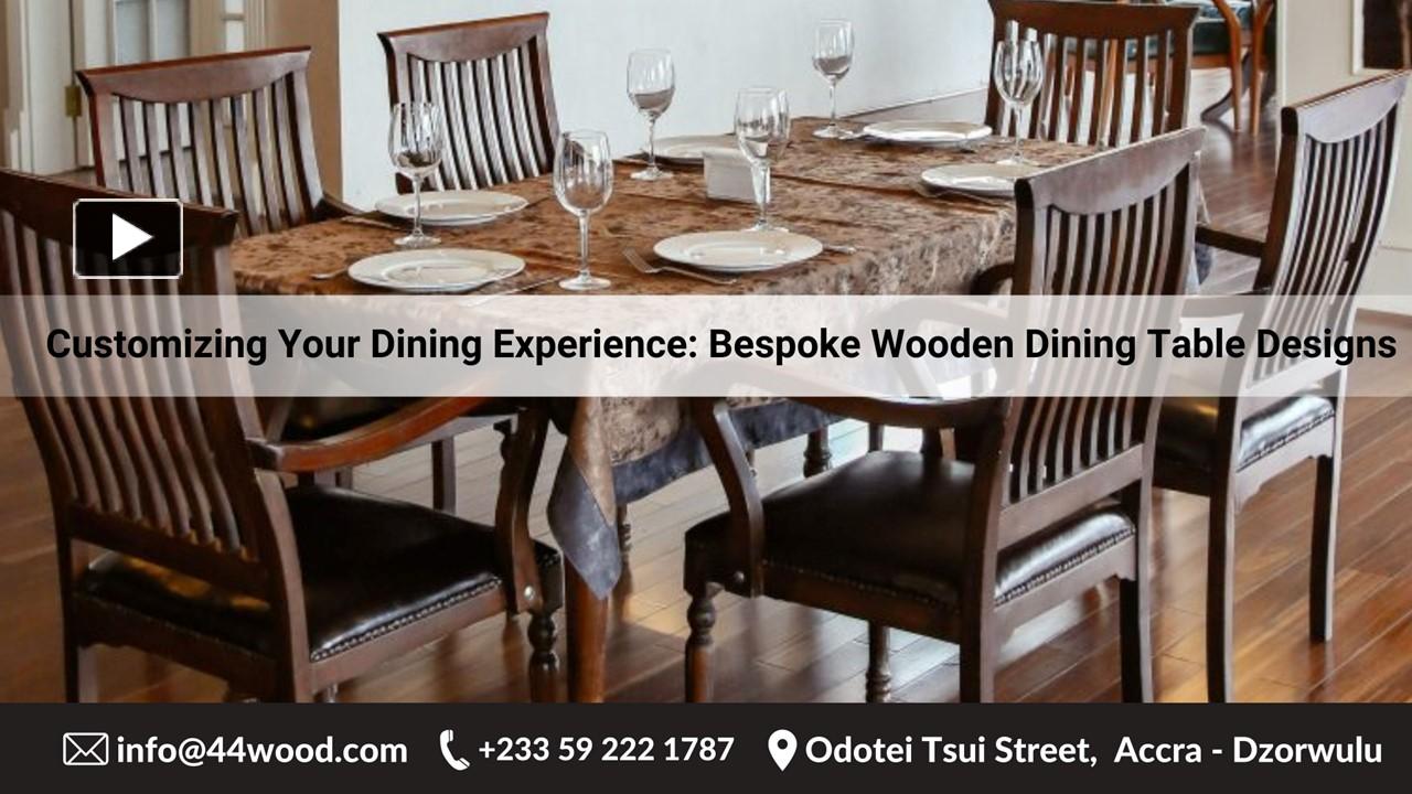 PPT – Customizing Your Dining Experience: Bespoke Wooden Dining Table Designs 44 Wood PowerPoint ...