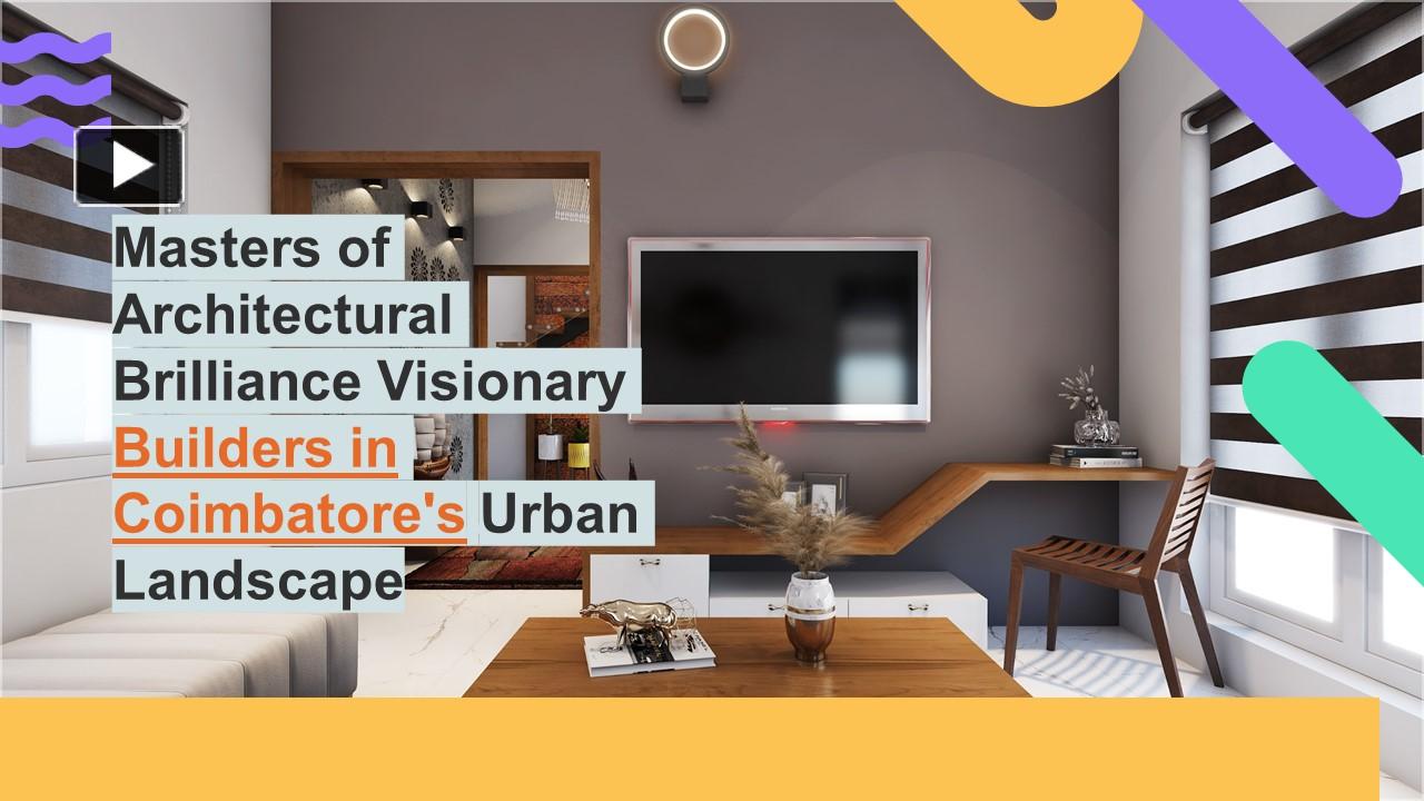 PPT – Masters of Architectural Brilliance Visionary Builders in Coimbatore's Urban Landscape ...