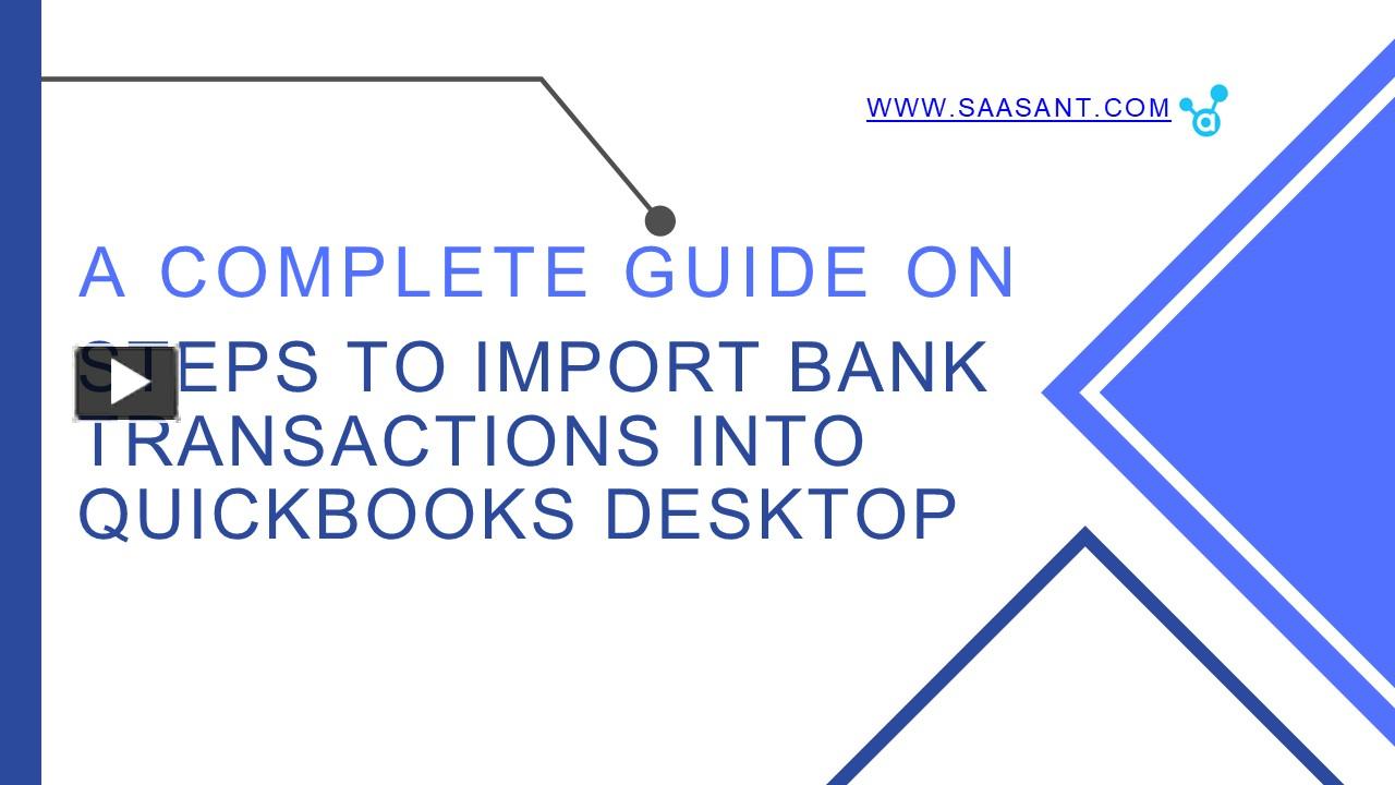 PPT – Steps to Import Bank Transactions into QuickBooks Desktop PowerPoint presentation | free ...
