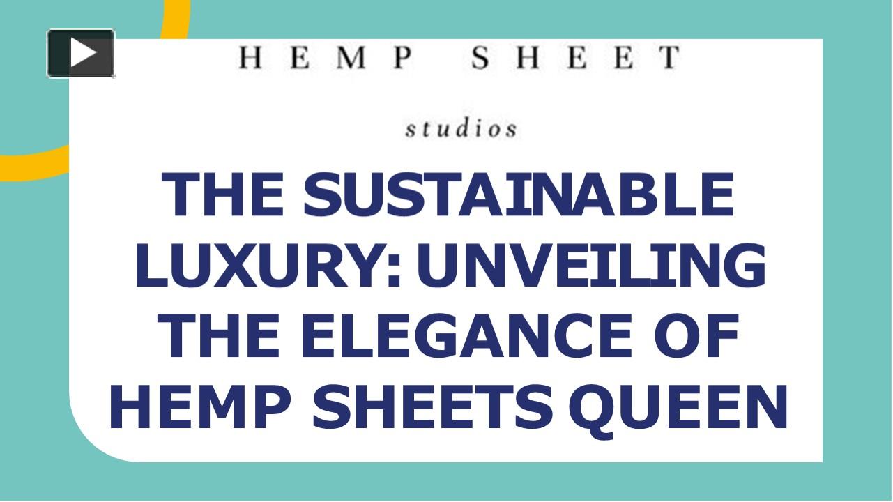 PPT – Hemp Sheets Queen PowerPoint presentation | free to download - id: 983657-MTg5N