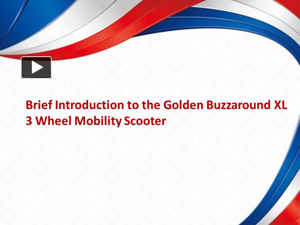 Brief Introduction to the Golden Buzzaround XL 3 Wheel Mobility Scooter ...