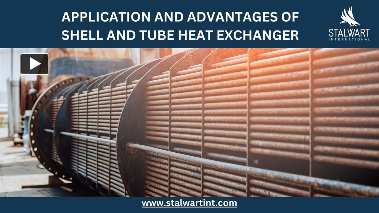 PPT – Application and Advantages of Shell and Tube heat exchanger PowerPoint presentation | free ...
