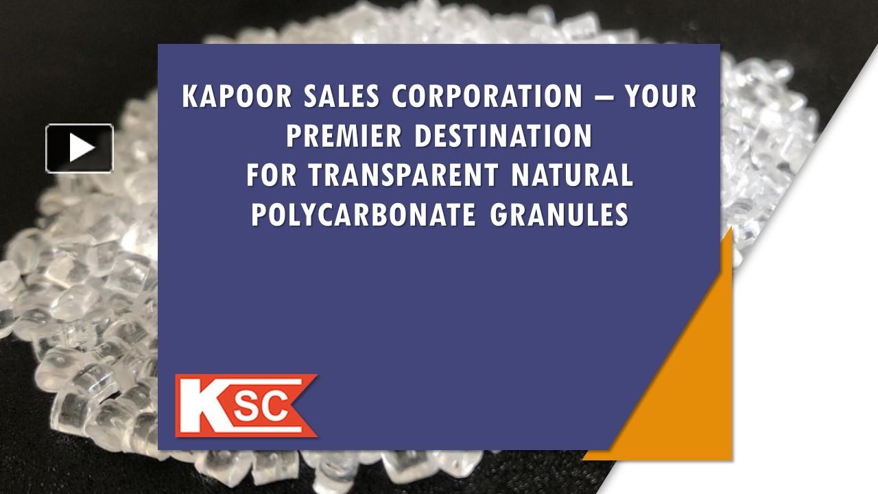 PPT – Kapoor Sales Corporation – Your Premier Destination For Transparent Natural Polycarbonate ...