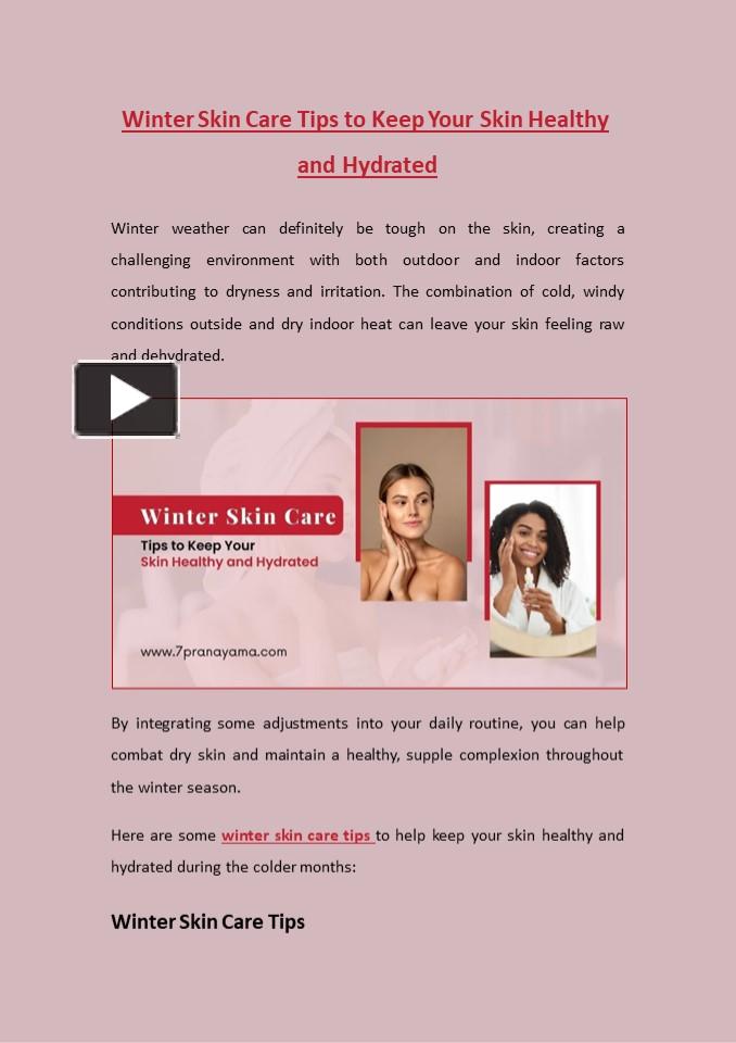 Winter Skin Care Tips to Keep your Skin Healthy and Hydrated presentation | free to download
