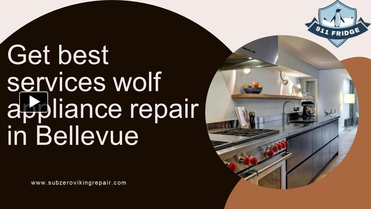 PPT – Get best services wolf appliance repair in Bellevue. PowerPoint presentation | free to ...