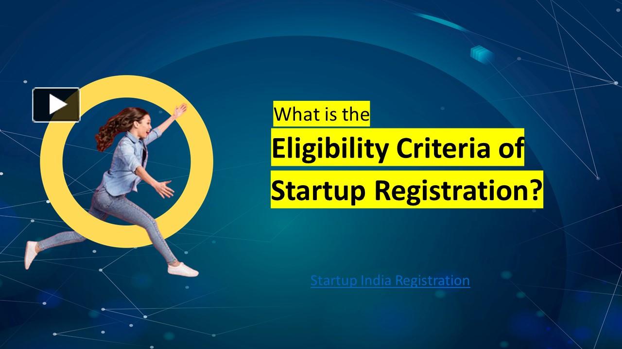What is the Eligibility Criteria of Startup Registration presentation | free to download