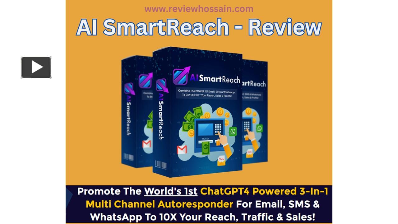 AI SmartReach Review – How To Promote ChatGPT, Email, SMS presentation | free to download