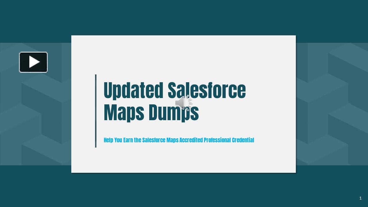 PPT – Updated Salesforce Maps Dumps - Help You Earn the Salesforce Maps Accredited Professional ...