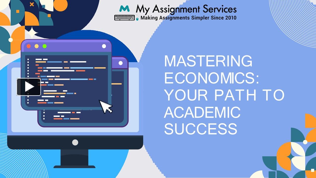 PPT – Mastering Economics: Your Path to Academic Success PowerPoint presentation | free to ...