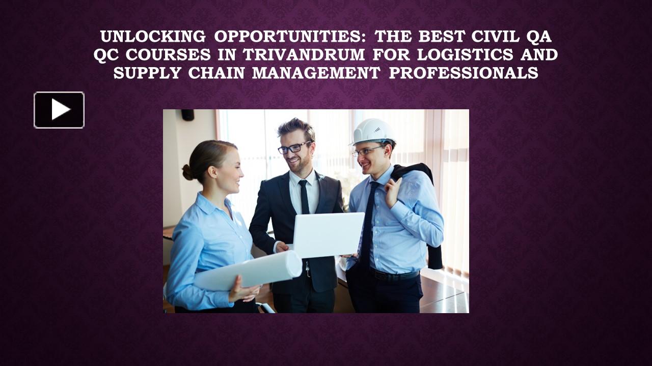 Ppt Unlocking Opportunities The Best Civil Qa Qc Courses In Trivandrum For Logistics And