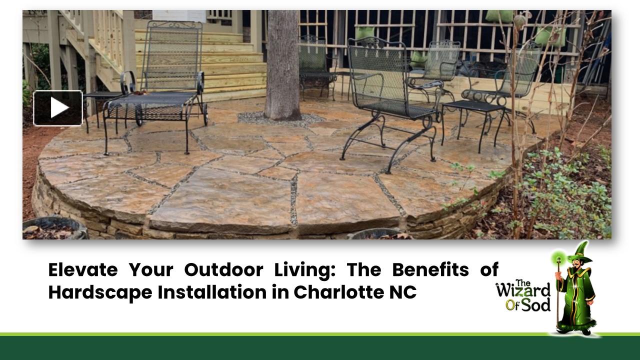 PPT – Elevate Your Outdoor Living: The Benefits of Hardscape Installation in Charlotte NC ...