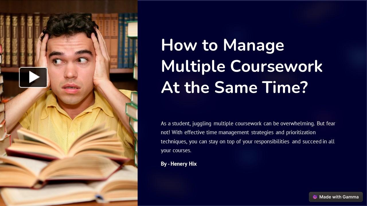 How to Manage Multiple Coursework presentation | free to download