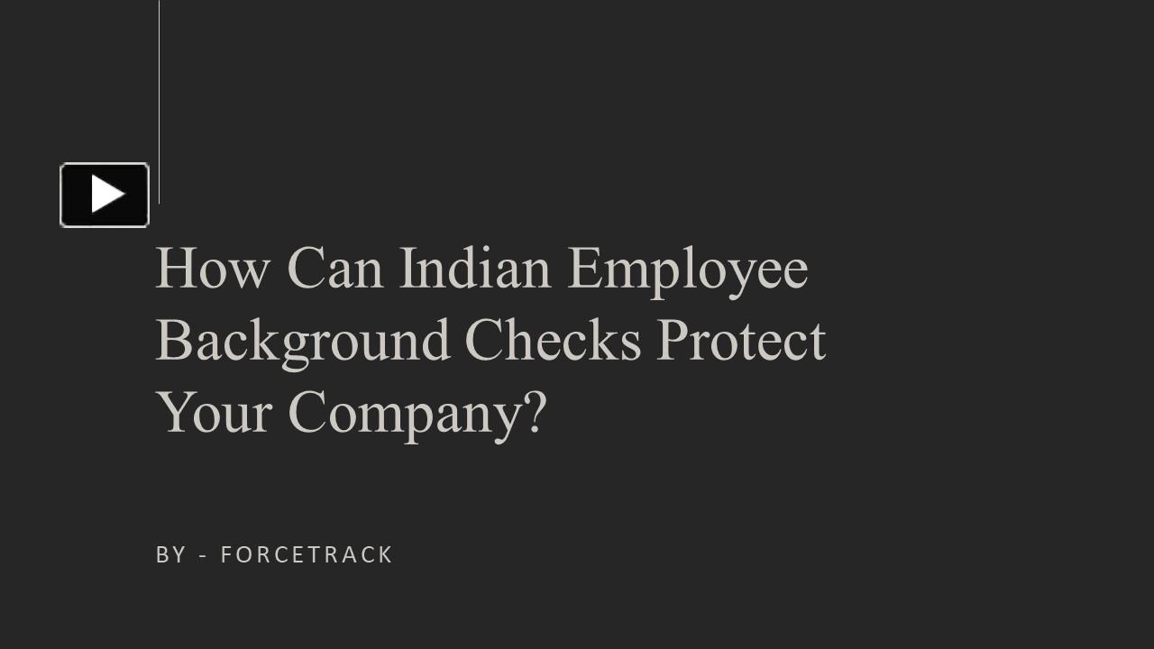 PPT – How Can Indian Employee Background Checks Protect Your Company? PowerPoint presentation ...