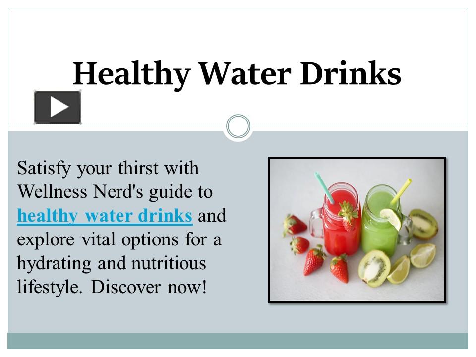 PPT – Healthy Water Drinks PowerPoint presentation | free to download ...