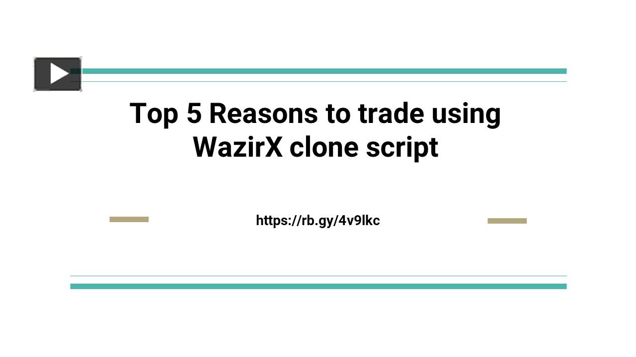 PPT – Top 5 reasons to trade using WazirX Clone Script PowerPoint presentation | free to ...