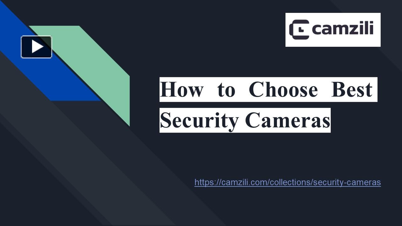 PPT – How to choose best security cameras PowerPoint presentation | free to download - id ...