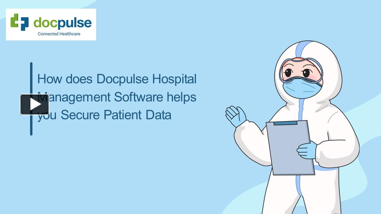 PPT – How does Docpulse Hospital Management Software helps you Secure Patient Data PowerPoint ...