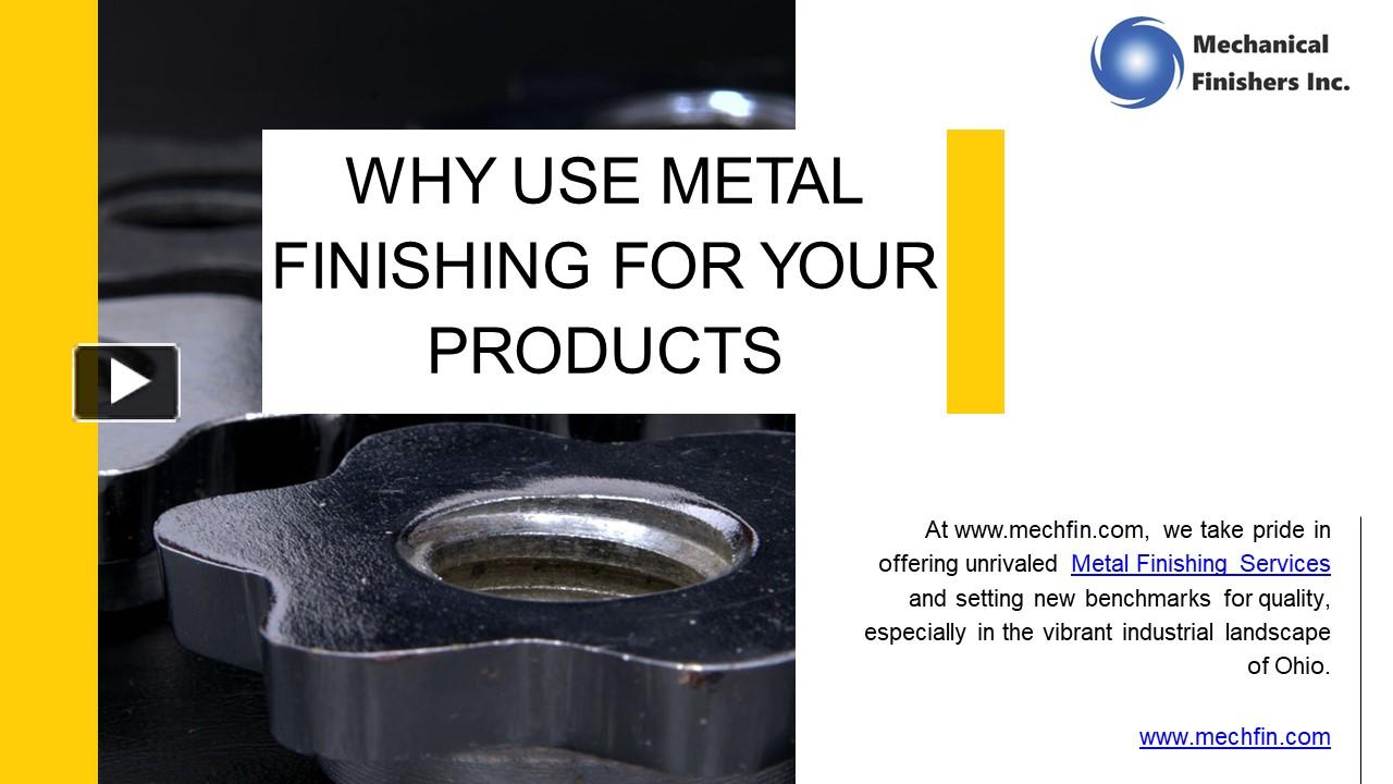PPT – Why Use Metal Finishing For Your Products PowerPoint presentation | free to download - id ...