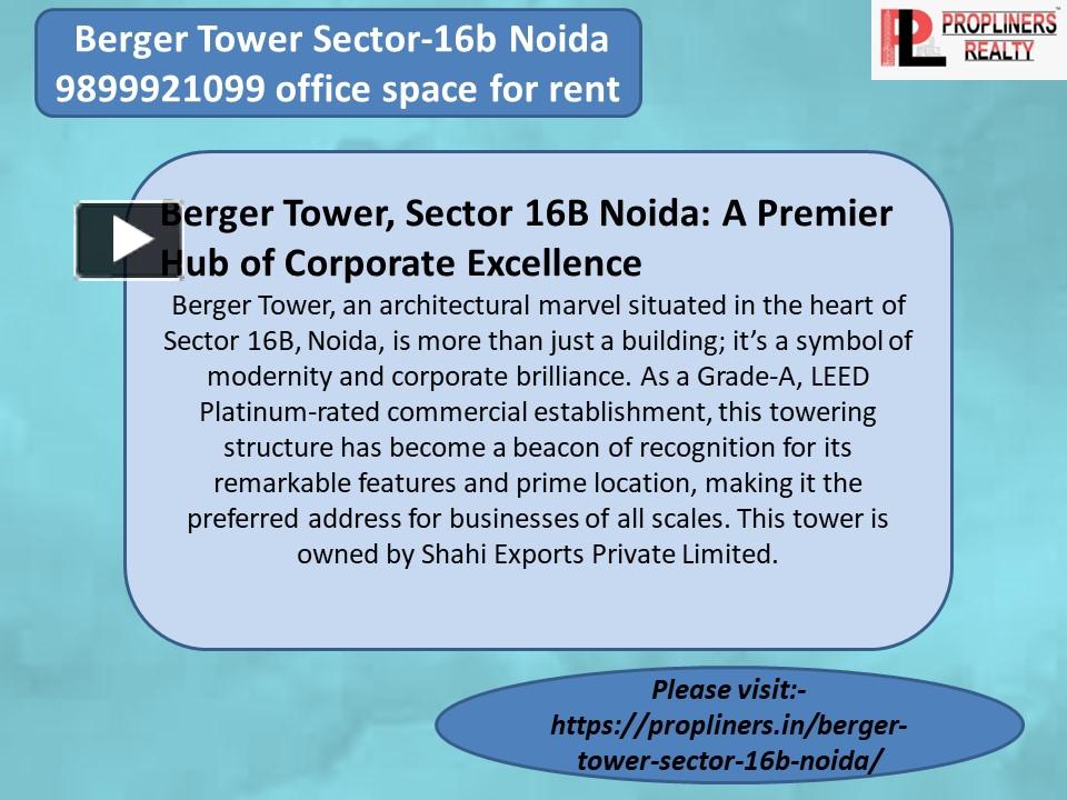Berger Tower Sector-16b Noida 9899920199 presentation | free to download