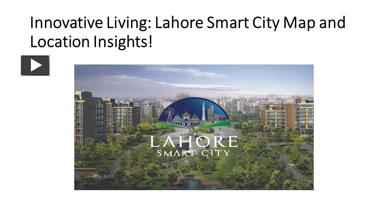 PPT – Innovative Living: Lahore Smart City Map and Location Insights! PowerPoint presentation ...