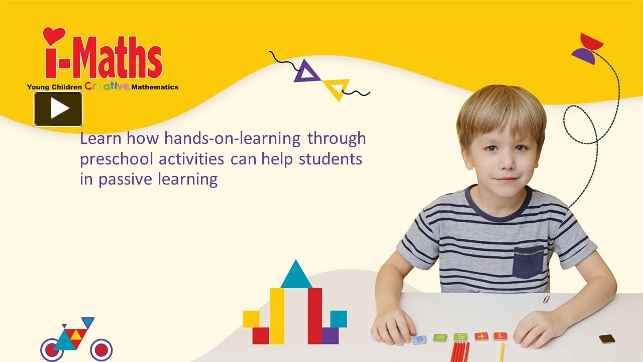 PPT – Learn how hands-on-learning through preschool activities can help students in passive ...