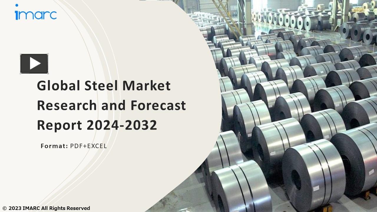 PPT – Steel Market PPT: Growth, Outlook, Demand, Keyplayer Analysis and Opportunity 2024-32 ...