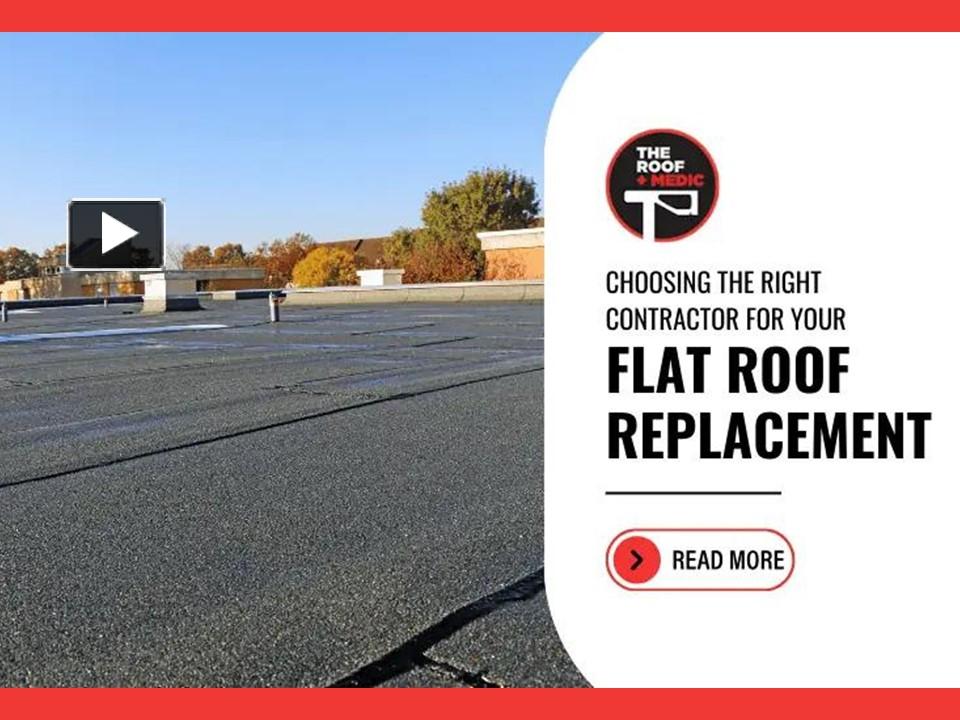 PPT – Choosing the Right Contractor for Your Flat Roof Replacement PowerPoint presentation ...