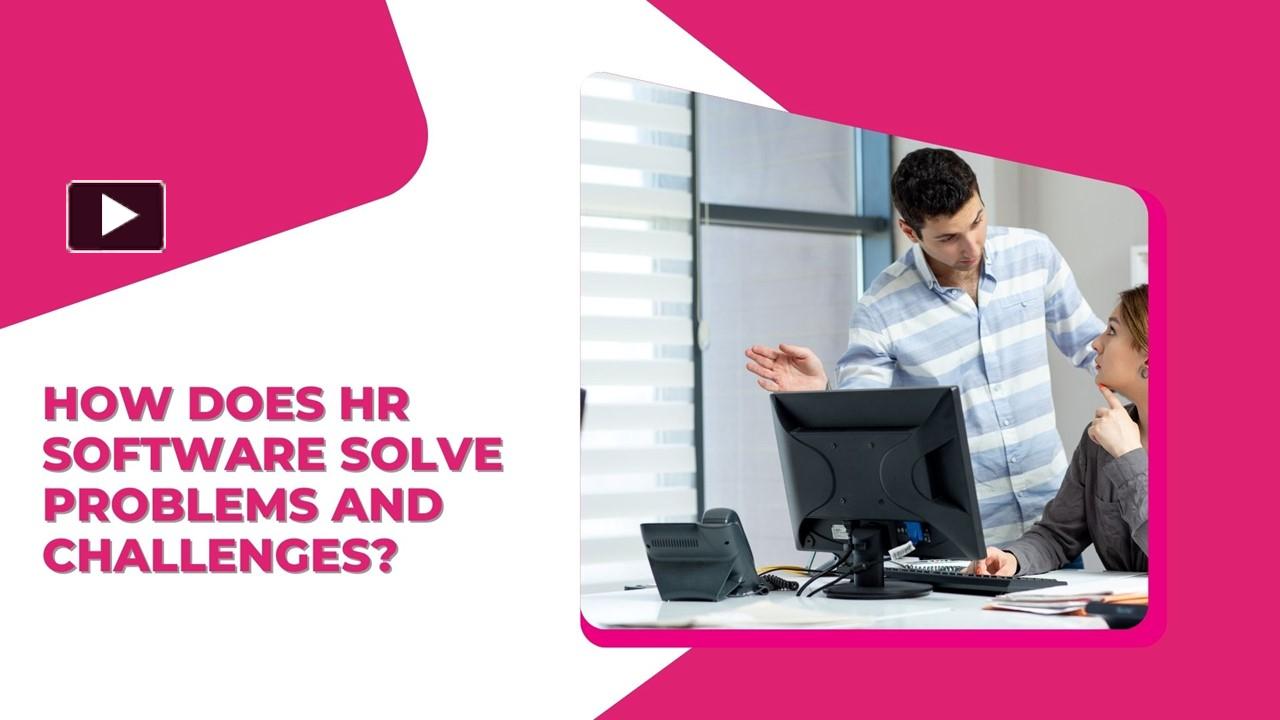 PPT – How Does HR Software Solve Problems and Challenges? PowerPoint presentation | free to ...