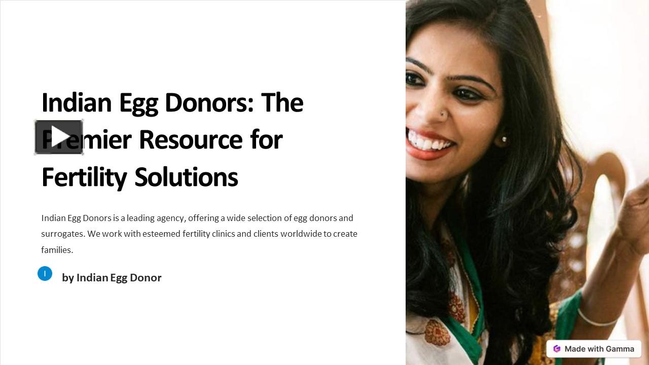 PPT – Indian Egg Donors: The Premier Resource for Fertility Solutions PowerPoint presentation ...