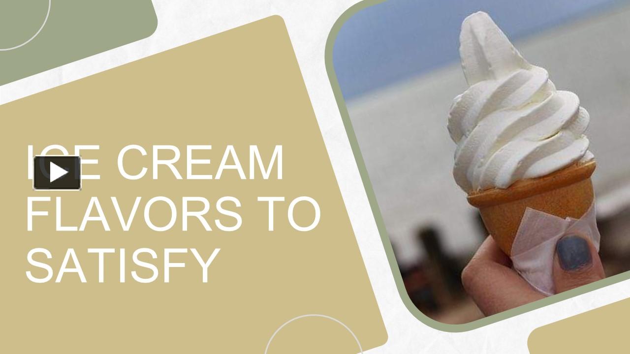 PPT – 10 Most Popular Ice Cream Flavors to Satisfy Your Tastebirds PowerPoint presentation ...