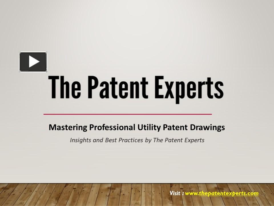PPT – Mastering Professional Utility Patent Drawings | The Patent Experts PowerPoint ...
