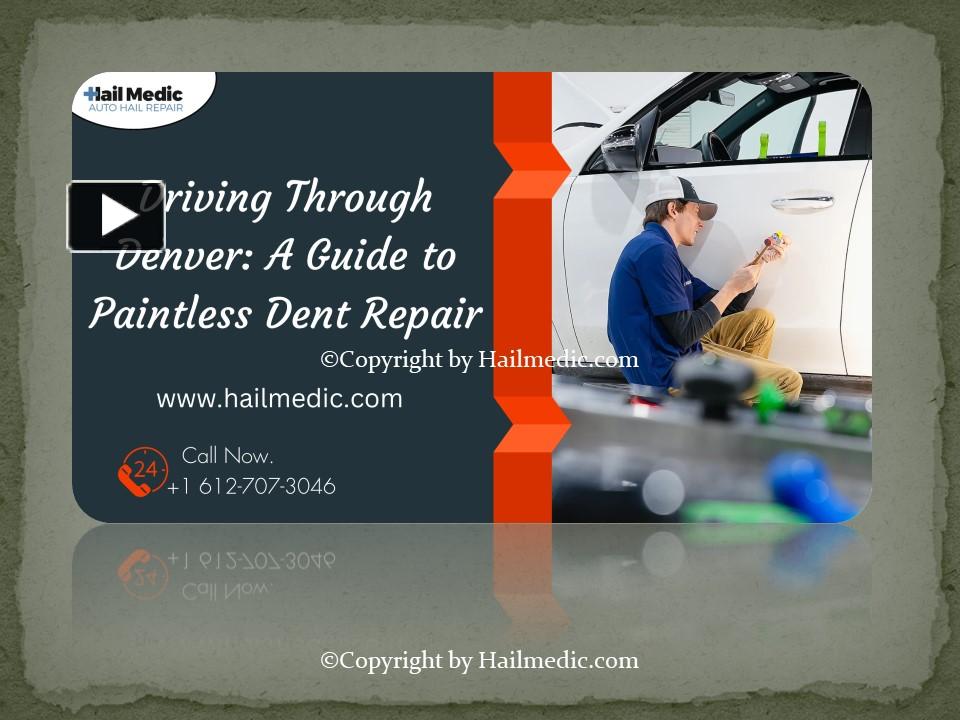 PPT – Driving Through Denver: A Guide to Paintless Dent Repair PowerPoint presentation | free to ...