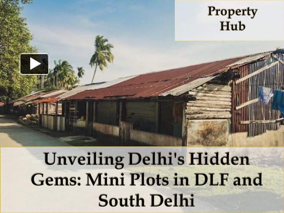 PPT – Unveiling Delhi's Hidden Gems: Mini Plots in DLF and South Delhi PowerPoint presentation ...