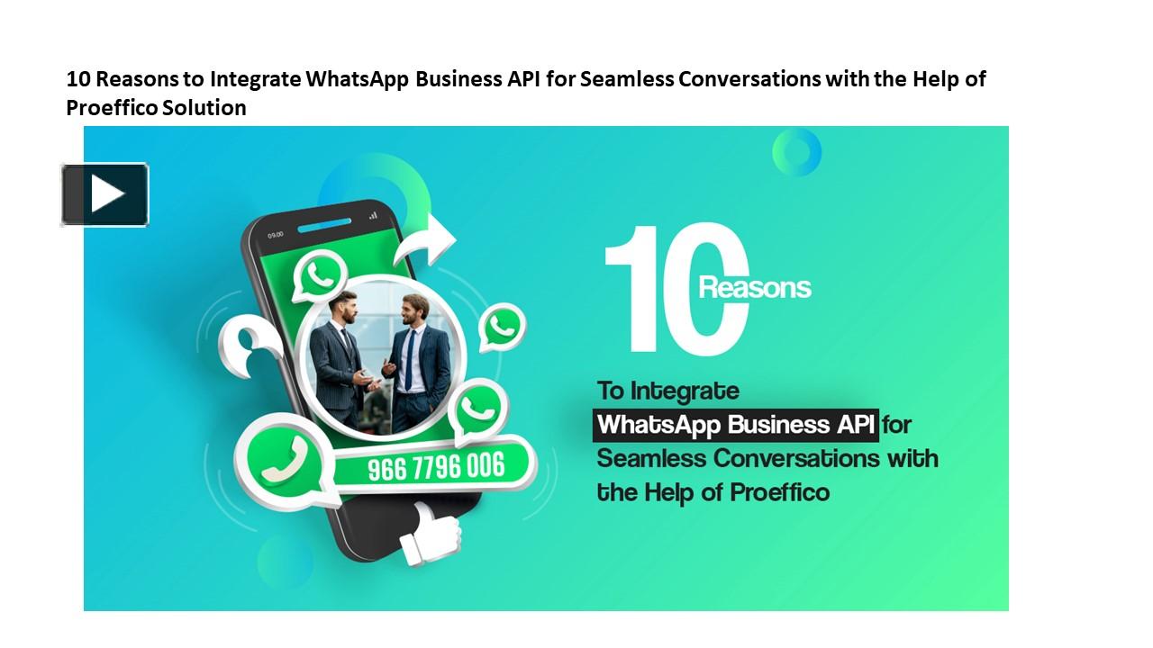 10 Reasons to Integrate WhatsApp Business API for Seamless Conversations with the Help of ...