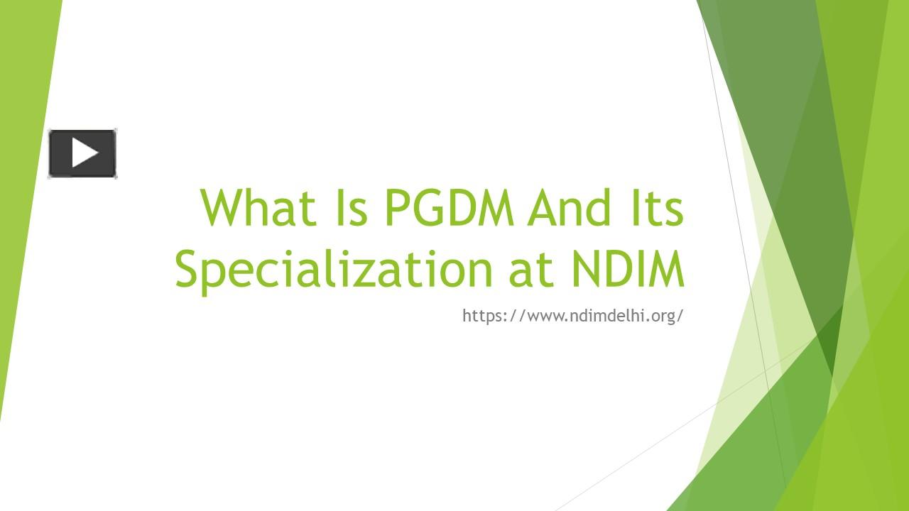 PPT – PGDM PowerPoint presentation | free to download - id: 984f1b-Zjc0N