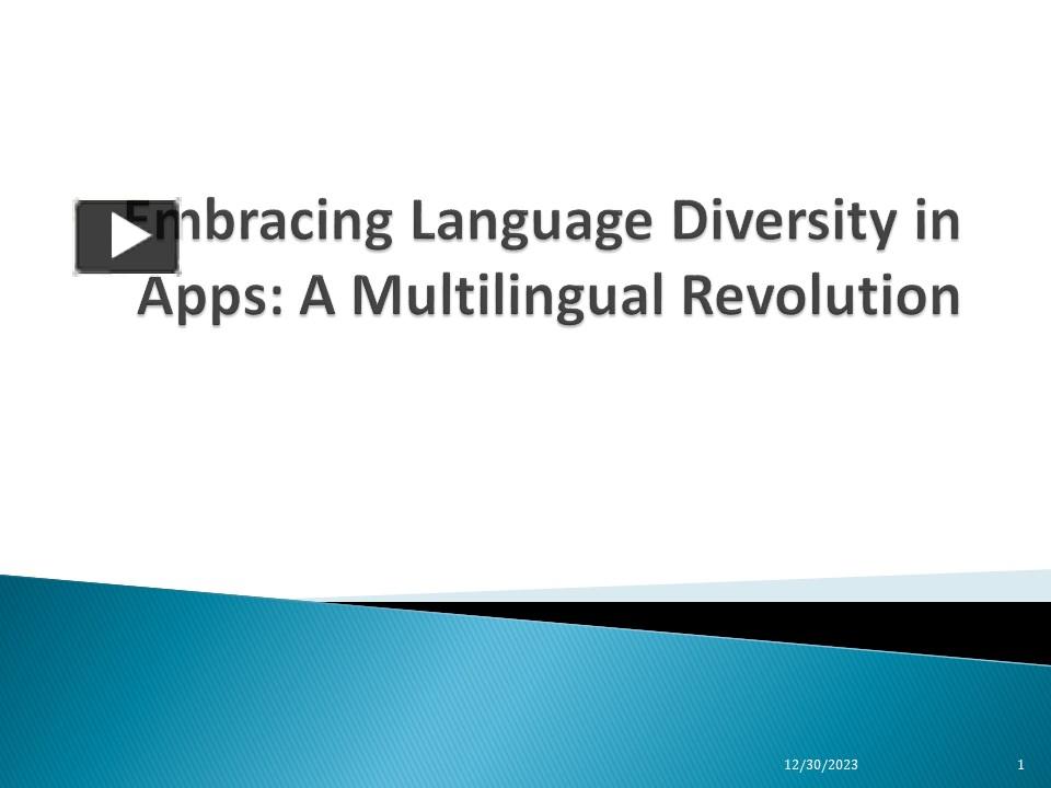 PPT – Embracing Language Diversity in Apps: A Multilingual Revolution PowerPoint presentation ...