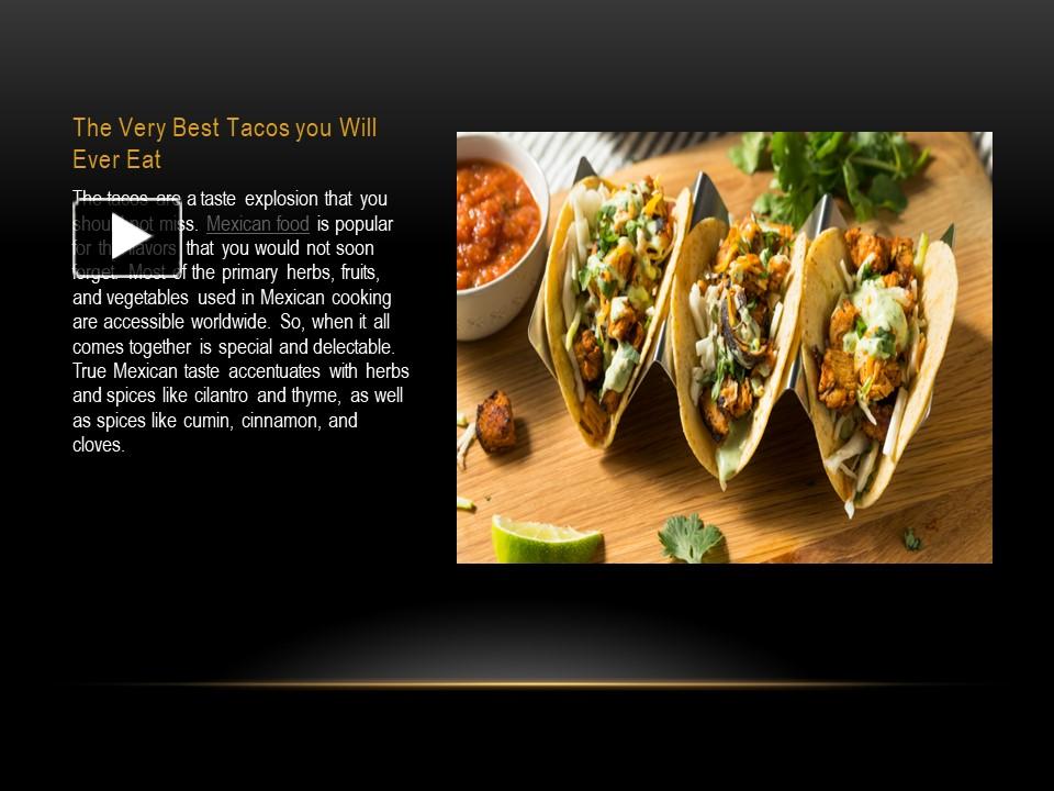 PPT – The Very Best Tacos you Will Ever Eat PowerPoint presentation | free to download - id ...