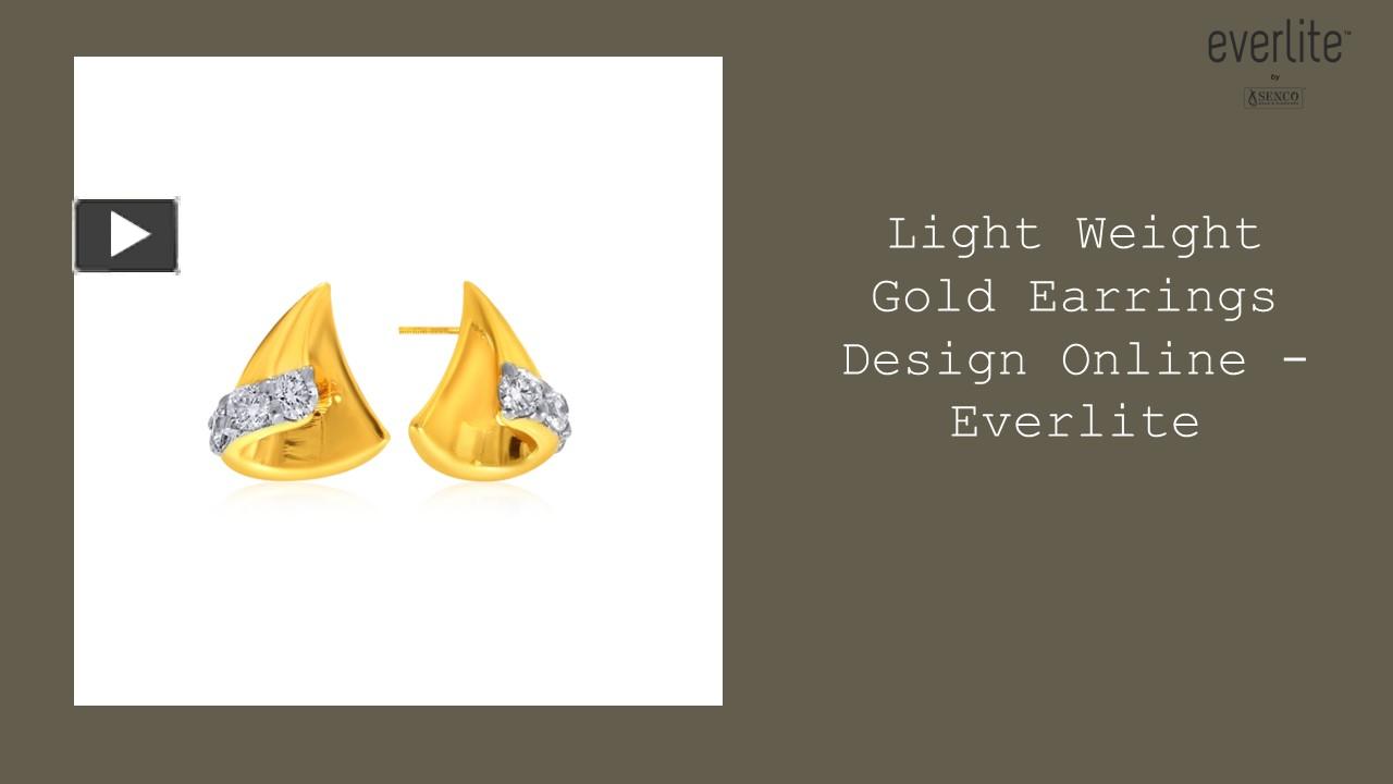 PPT – Light Weight Gold Earrings Design Online - Everlite PowerPoint presentation | free to ...