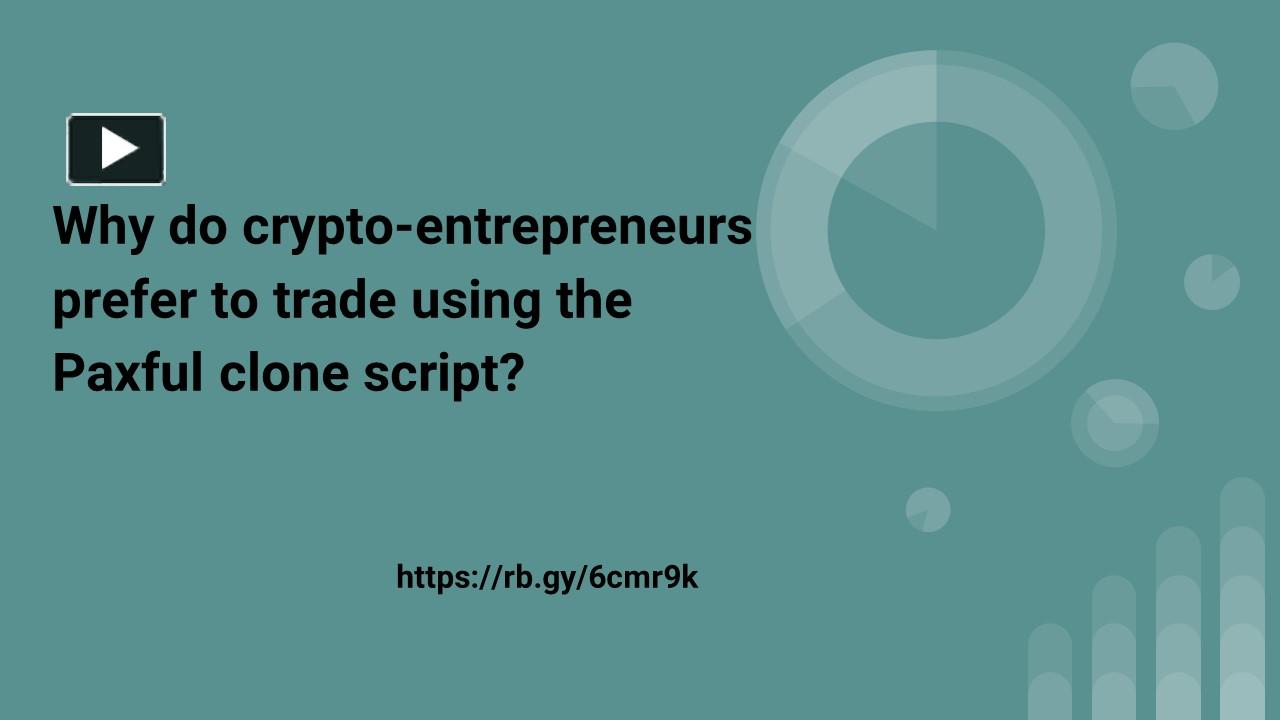 PPT – Why do crypto-entrepreneurs prefer to trade using the Paxful clone script? PowerPoint ...