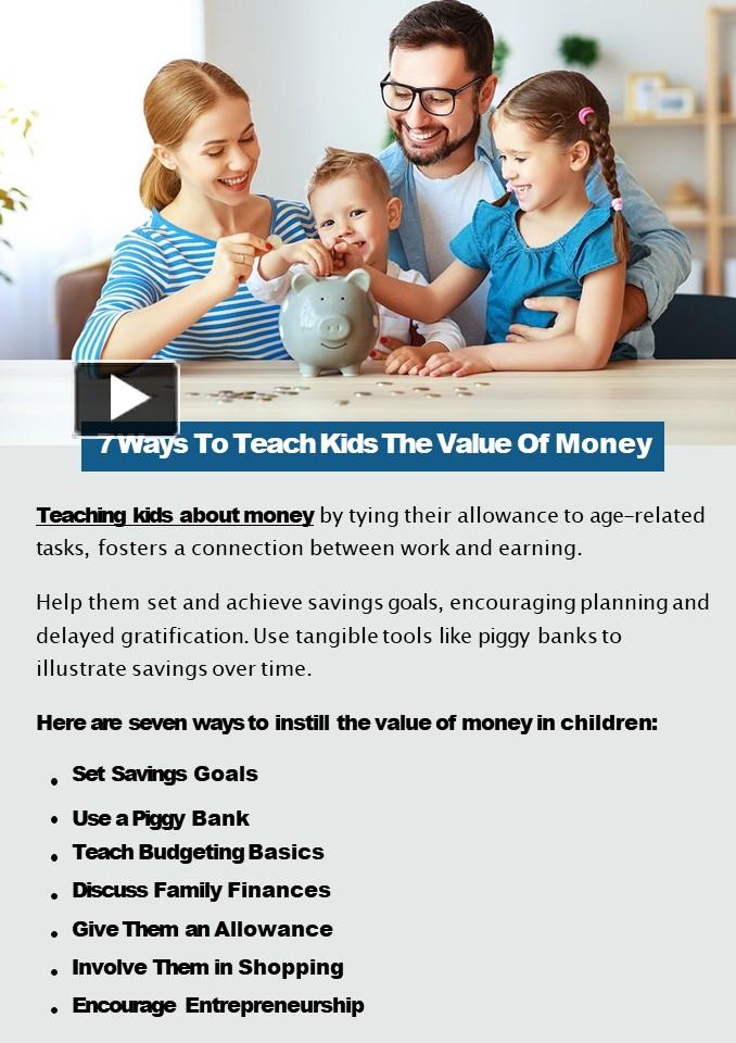 7 Ways To Teach Kids The Value Of Money presentation | free to download
