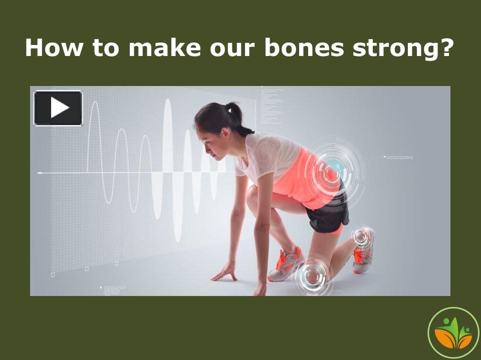 PPT – Natural ways Make your Bones Strong - Healthy Tips PowerPoint presentation | free to ...