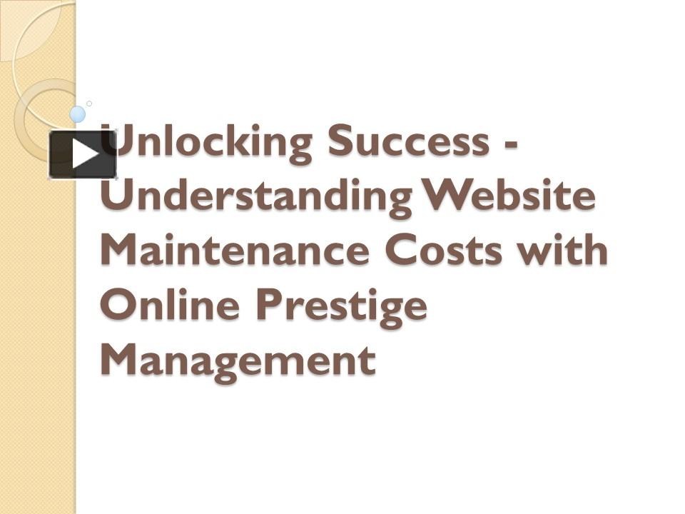 Unlocking Success - Understanding Website Maintenance Costs with Online Prestige Management ...