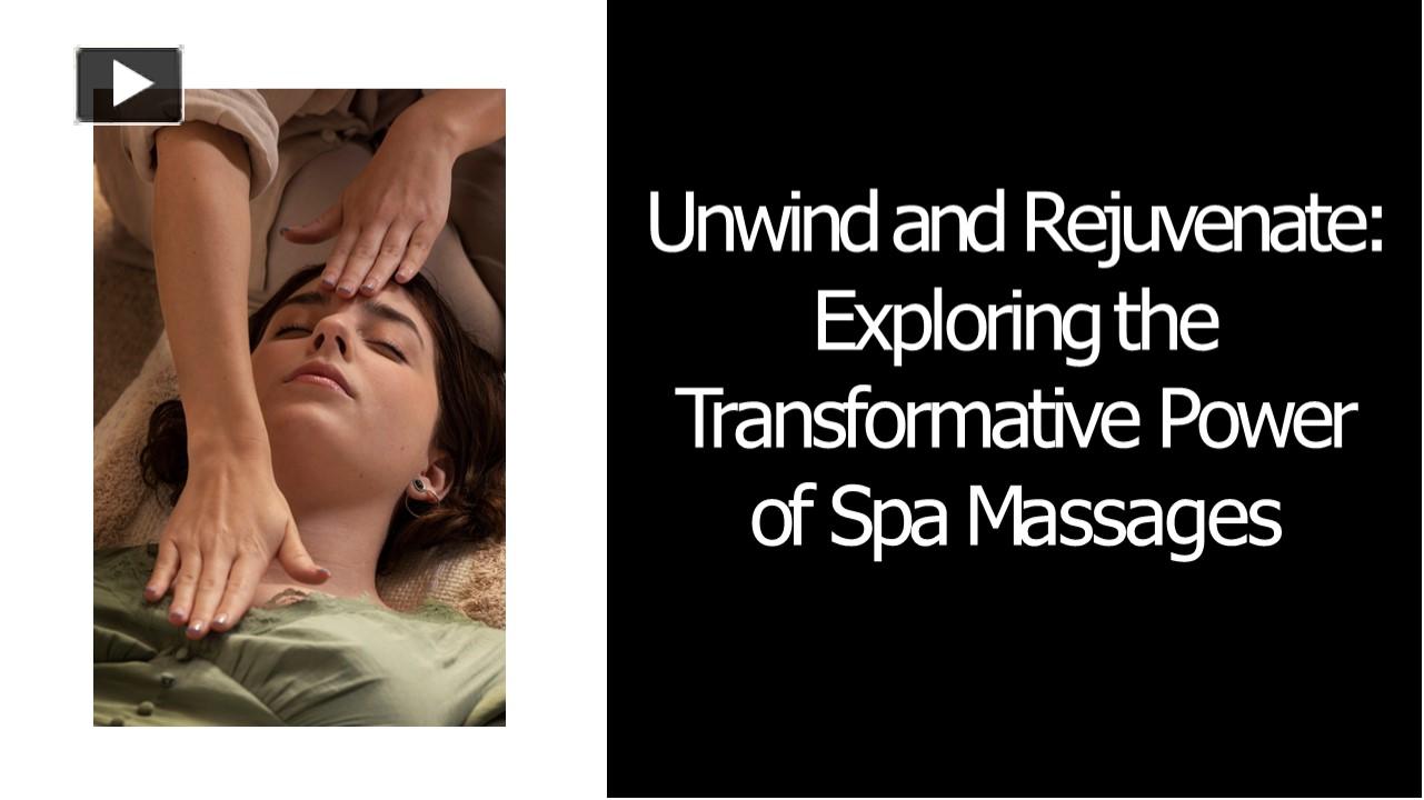 PPT – Benefits of spa massage by Chandini rath spa ajman PowerPoint presentation | free to ...