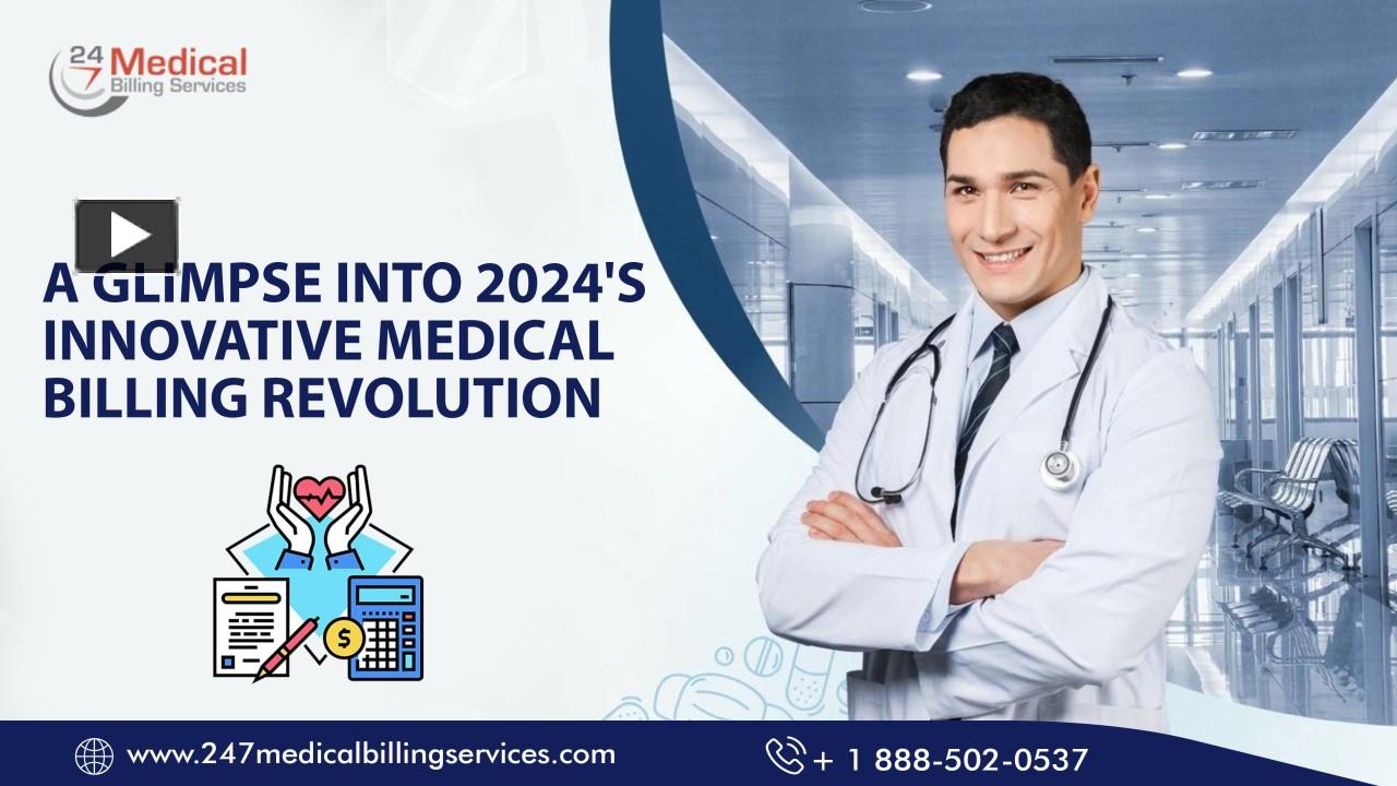PPT – A Glimpse Into 2024’S Innovative Medical Billing Revolution ...