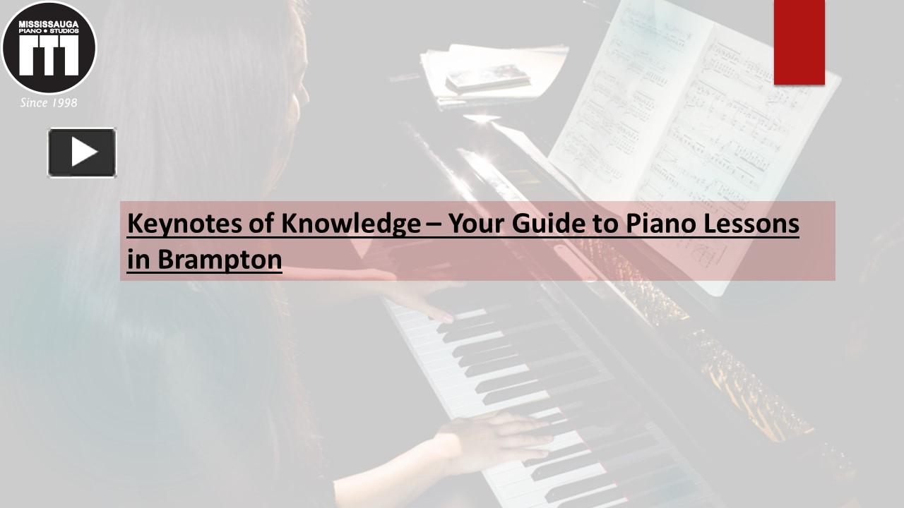PPT – Keynotes of Knowledge - Your Guide to Piano Lessons in Brampton ...