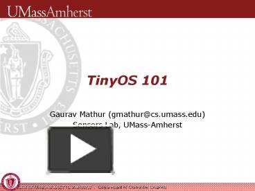 TinyOS 101 presentation | free to view
